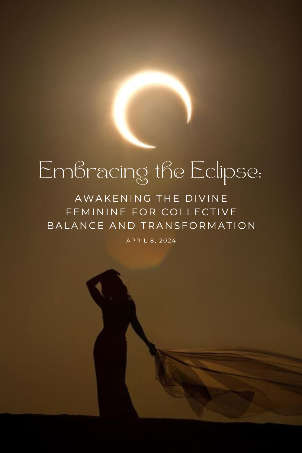 Embracing the Eclipse: Awakening the Divine Feminine - Love More Divinely